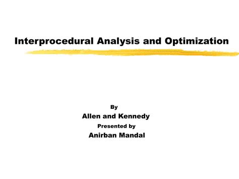 Ppt Interprocedural Analysis And Optimization Powerpoint Presentation Id797198