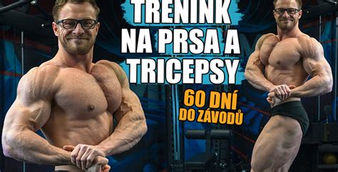 TRÉNUJU HRUDNÍK A TRICEPSY dní do závodů Aktuality Aleš Lamka