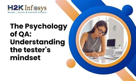 The Psychology Of Qa Understanding The Testers Mindset