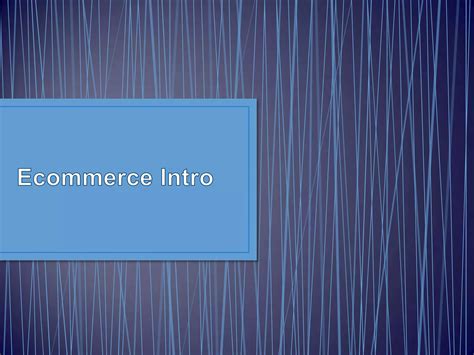 Ecommerce Intro Ppt