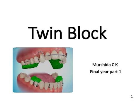 Twin Block Appliance Orthodontics Appliance For Skeletal Correction Pptx