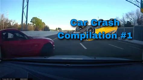 Car Crash Compilation 1 Car Crash Compilation Youtube