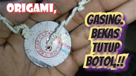 Cara Membuat Gasing Dari Bekas Tutup Botol Youtube