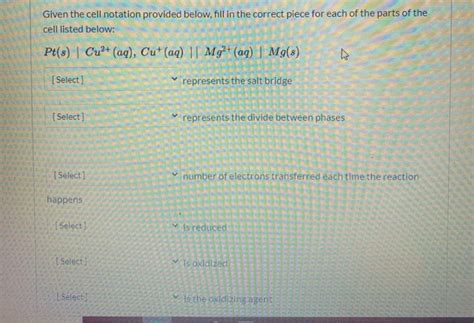 Solved Given The Cell Notation Provided Below Fill In The Chegg Com