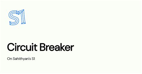 Circuit Breaker Sahithyans S1