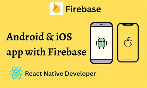Build React Native Android Ios App With Firebase By Mudassarhuss580