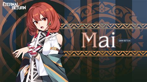 New Character Mai Spotlight Eternal Return