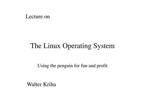 Ppt The Linux Operating System Powerpoint Presentation Free Download Id