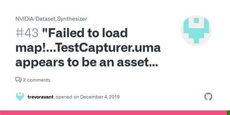 Failed To Load Map TestCapturer Umap Appears To Be An Asset File Error When Opening NDDS