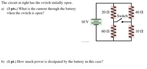 Solved The Circuit At Right Has The Switch Initially Open