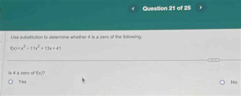 solved question 21 of 25 use substitution to determine whether 4 is a