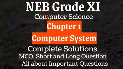 Neb Class 11 Computer Science Computer System Solutions Youtube