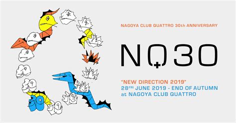Nagoya Club Quattro 30th Anniversary “new Direction 2019”｜club Quattro