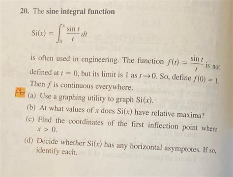 Solved 20 The Sine Integral Function Six So Sint Dt 1