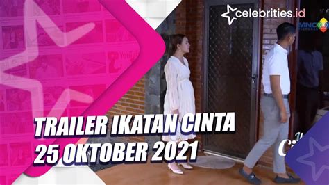 Trailer Ikatan Cinta 25 Oktober 2021 YouTube