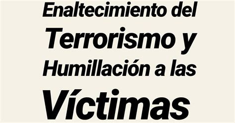 Los delitos de enaltecimiento del terrorismo y humillación a las víctimas
