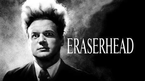 Eraserhead 1977 Movies Filmanic