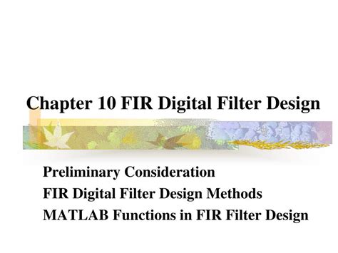 Ppt Chapter 10 Fir Digital Filter Design Powerpoint Presentation