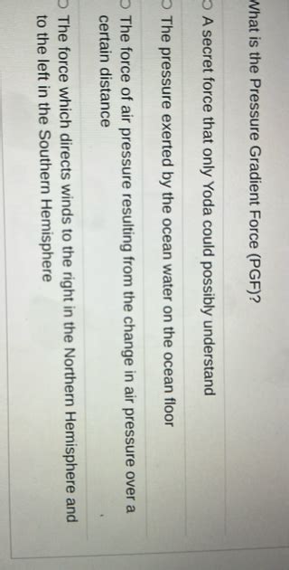 Solved Nhat Is The Pressure Gradient Force Pgf A Secret