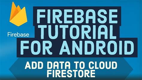 Firebase Android Tutorial 6 Add Data To Cloud Firestore Youtube