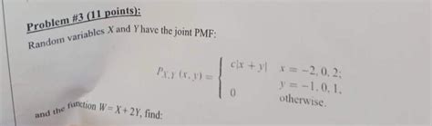 solved problem 3 11 points random variables x and y have