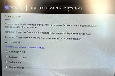 Toyota High Tech Smart Key Systems Question 10 A Vehicle Came In With No Smart Entry Or Start