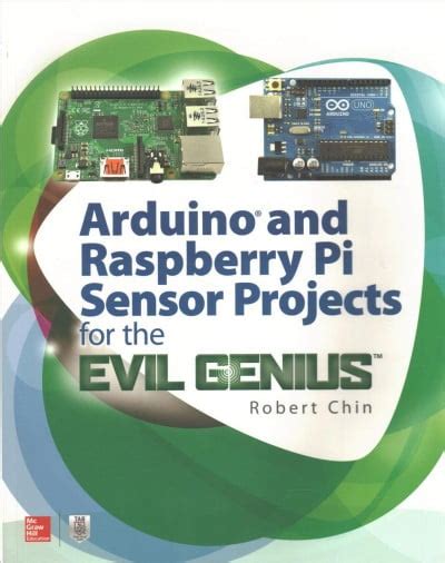 Pre Owned Arduino And Raspberry Pi Sensor Projects For The Evil Genius