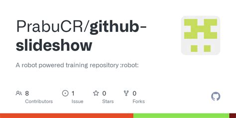 Github Prabucr Github Slideshow A Robot Powered Training Repository Robot