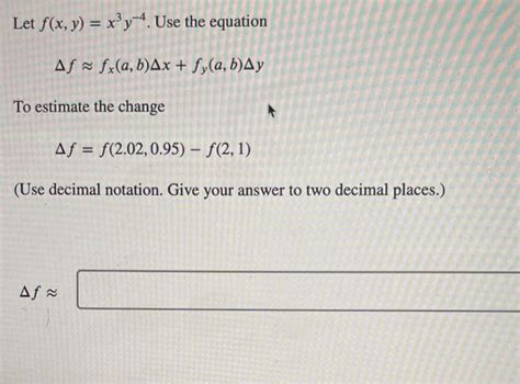 Solved Let F X Y X3y−4 Use The Equation