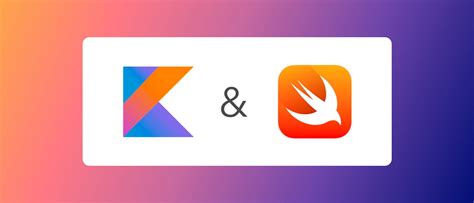 Exploring Swift Vs Kotlin Choosing The Right Path