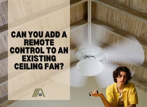 Can You Add A Remote Control To An Existing Ceiling Fan The Tibble