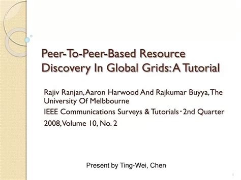 Ppt Peer To Peer Based Resource Discovery In Global Grids A Tutorial Powerpoint Presentation