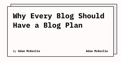 Why Every Blog Should Have A Blog Plan