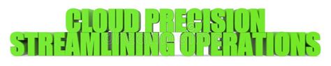 cloud precision streamlining operations 3d text stock illustration
