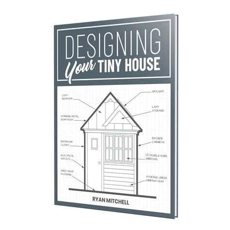 Designing Your Tiny House The Tiny Life Resources