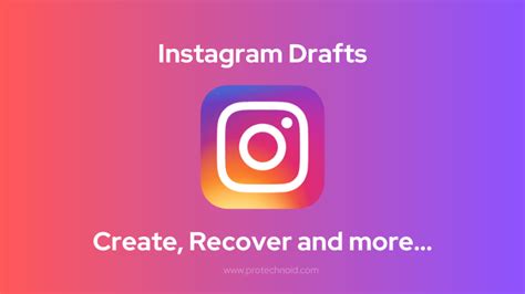 Instagram Drafts Disappeared Recover Create Save Find ProTechnoid