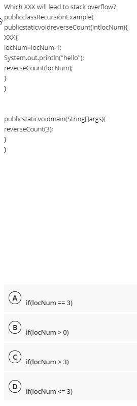 Solved Which XXX Will Lead To Stack Overflow Chegg