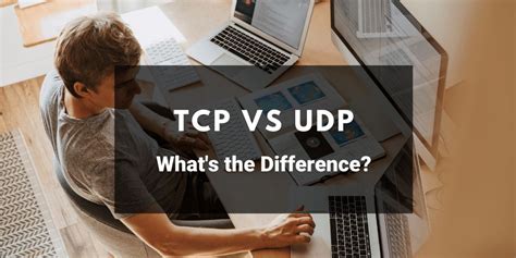 tcp vs udp what s the difference netbeez inc