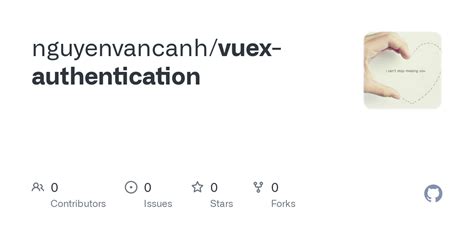 GitHub Nguyenvancanh Vuex Authentication