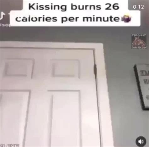 Kissing Burns 26 Calories Per Minute Dy Ifunny