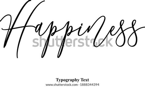 Happiness Cursive Calligraphy Black Color Text Stock Vector Royalty Free 1888344394 Shutterstock
