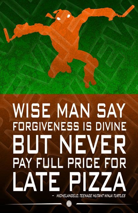 Michaelangelo Quote Mikey Tmnt Teenage Mutant Ninja Turtles Michaelangelo Quote Mikey Tmnt Teenage Mutant Ninja Turtles