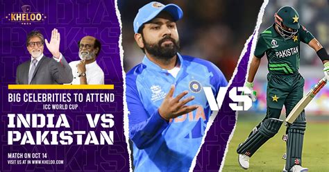 Big Celebrities To Attend ICC World Cup India VS Pakistan Match On Oct