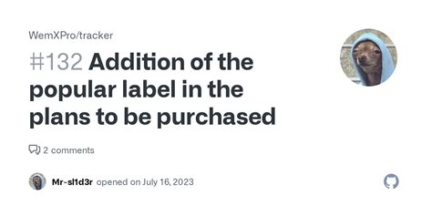 Addition Of The Popular Label In The Plans To Be Purchased · Issue 132