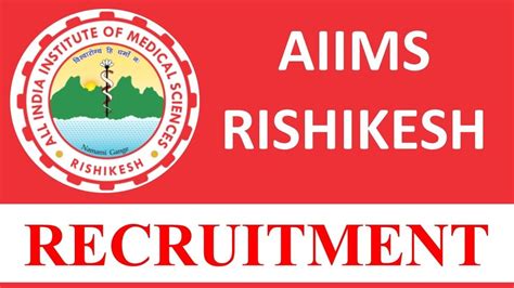 AIIMS Rishikesh Recruitment 2023 For 62 Vacancies Check Post