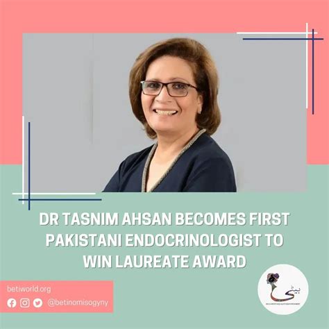 Beti In A First For Pakistan Endocrinologist Dr Tasnim