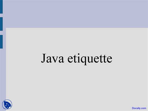 Java Etiquette Introduduction To Jave Programming Lecture Slides