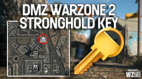 Warzone 2 Dmz How To Get The Stronghold Key