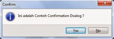 TUTORIAL DELPHI Penggunaan Message Dialog Di Delphi