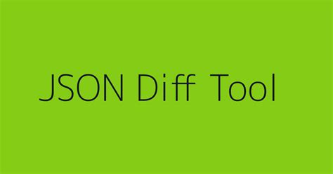 Json Diff Tool Compare And Share Json Differences